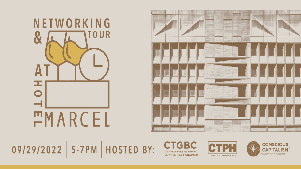 Hotel Marcel Networking & Tour - Connecticut Passive House